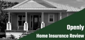 Openly Home Insurance Review 2025: Pros, Cons & Verdict | Home Grail